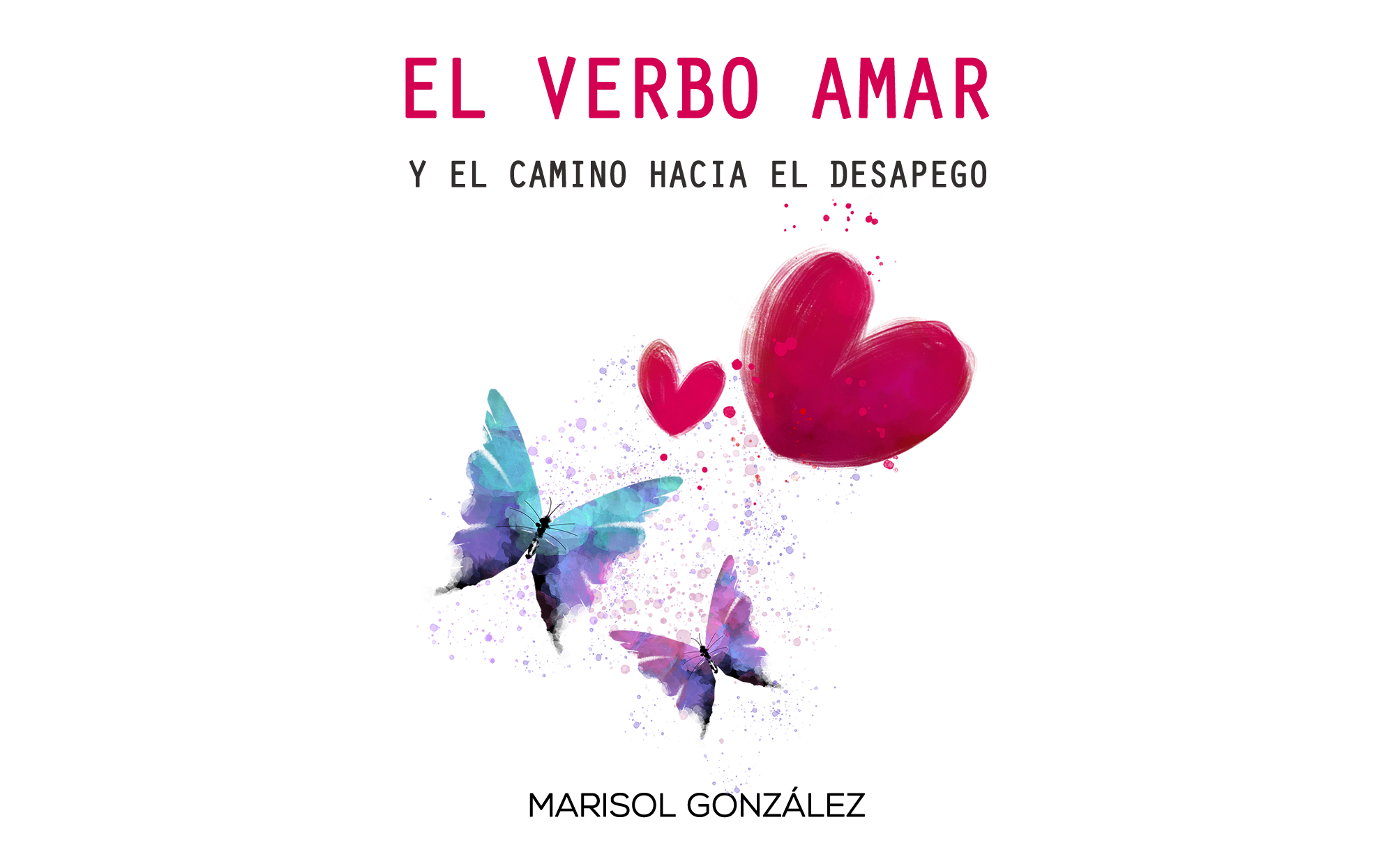 Presentació del llibre : El Verbo amar y el camino hacia el desapego ...